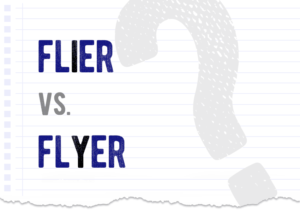 Flier vs. flyer – which one is correct? Synonyms and examples