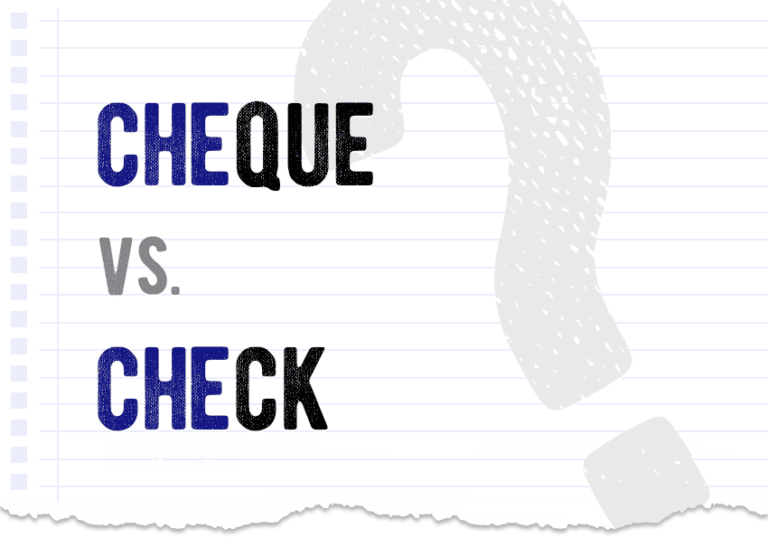 Cheque vs. check – which form is correct? What is the difference?