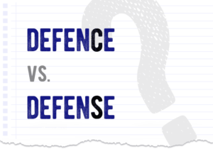 Defence vs. defense – which form is correct? Difference, correct…