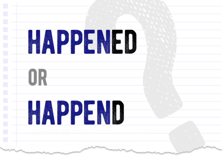 Happened or happend – which form is correct? What is the differ…