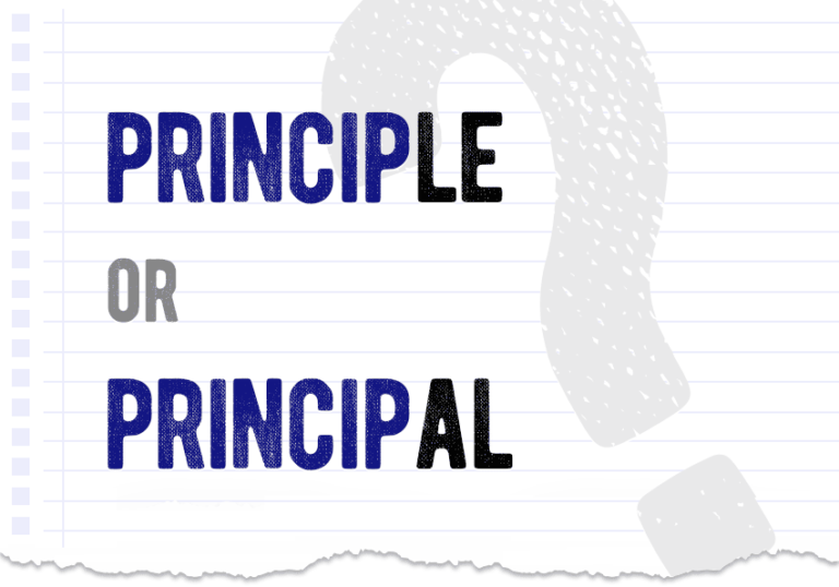 Principle or principal – which form is correct? What is the difference