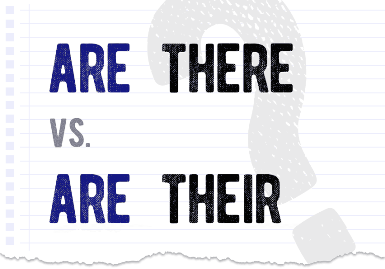 Are there vs. are their – which spelling is correct? What is the diff