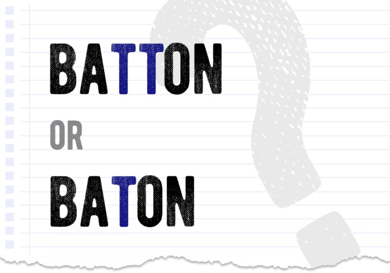 Batton or baton – which form is correct? What is the difference?
